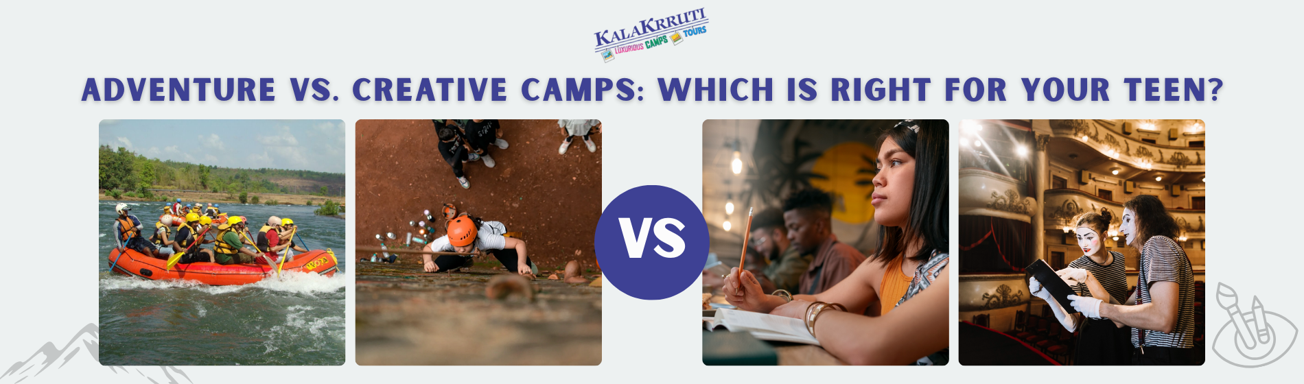 Adventure vs. Creative Camps: Which is Right for Your Teen? – Kalakrruti